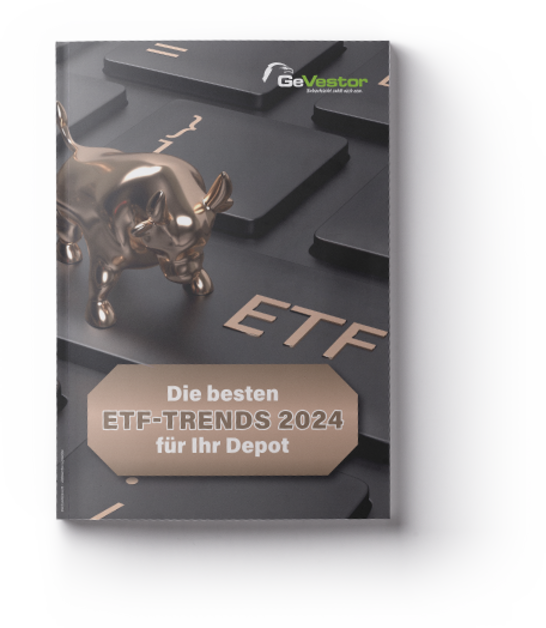 Die besten ETF-Trends 2024 für Ihr Depot